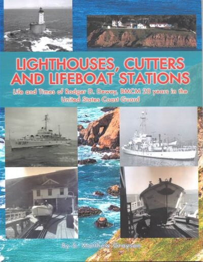 1701. Grayson, Matthew S. Lighthouses, Cutters and Lifeboat Stations ...