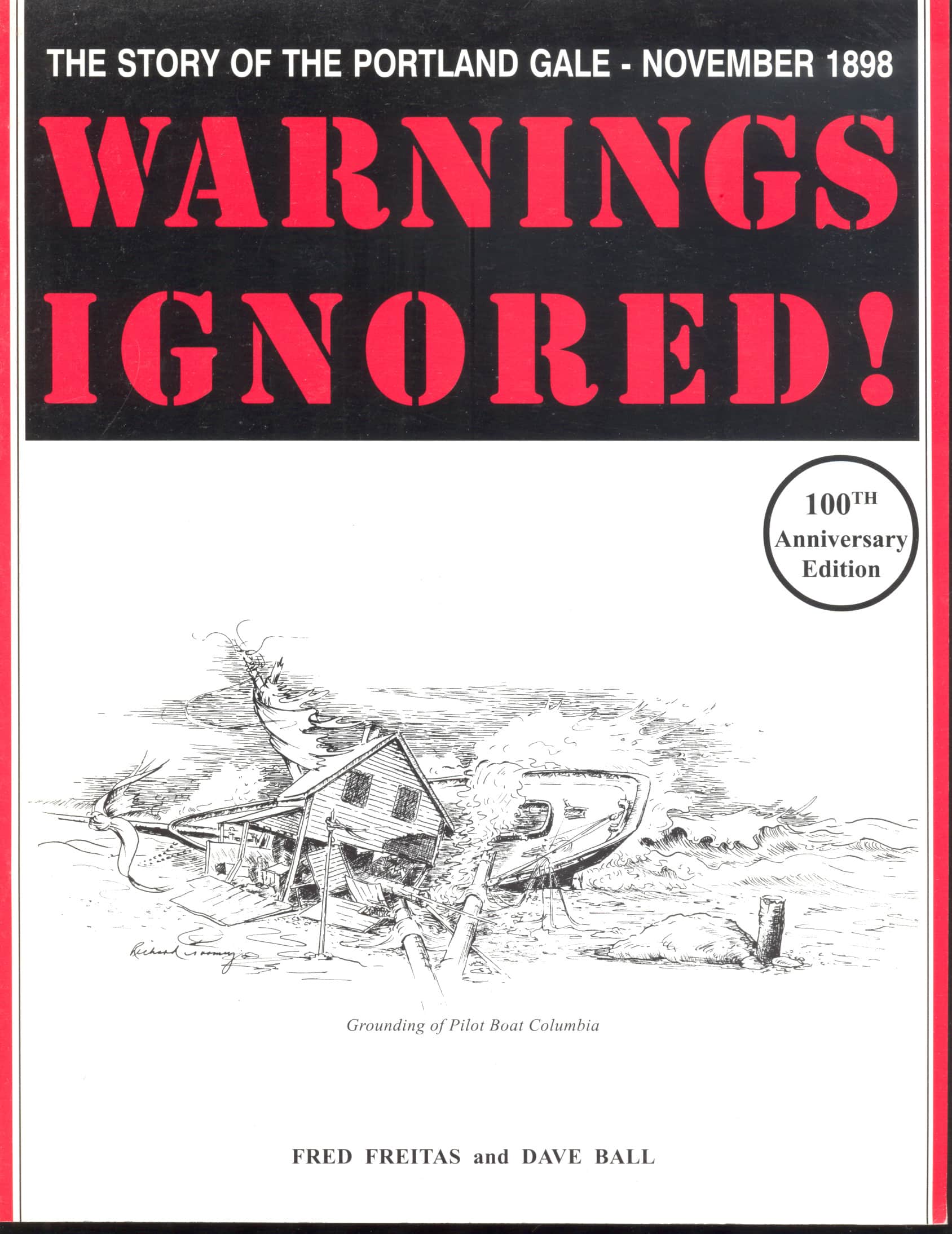 20179. Freitas, Fred and Dave Ball. WARNINGS IGNORED! The Story of the ...