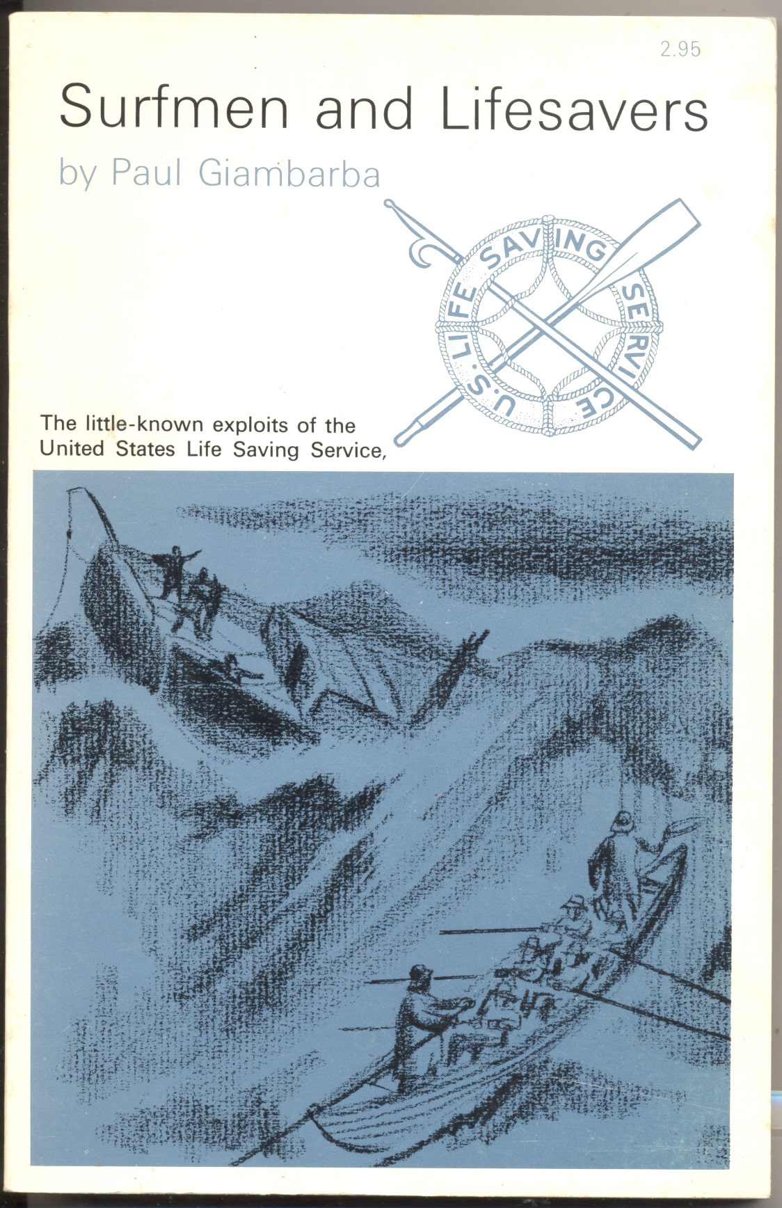 3166. Giambarba, Paul. SURFMEN AND LIFESAVERS. Centerville . 1967 ...